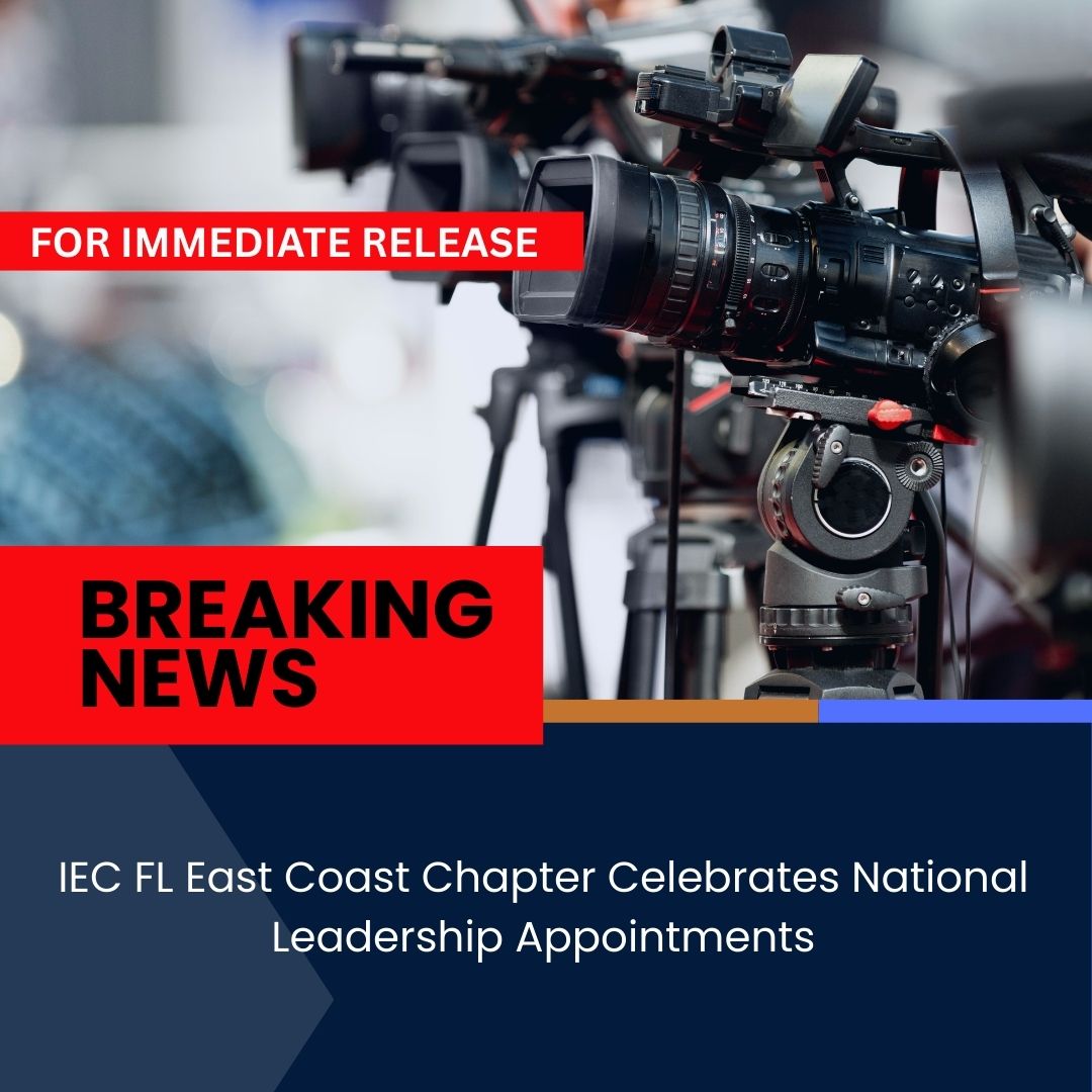 IEC FL East Coast Chapter Celebrates National Leadership Appointments ...